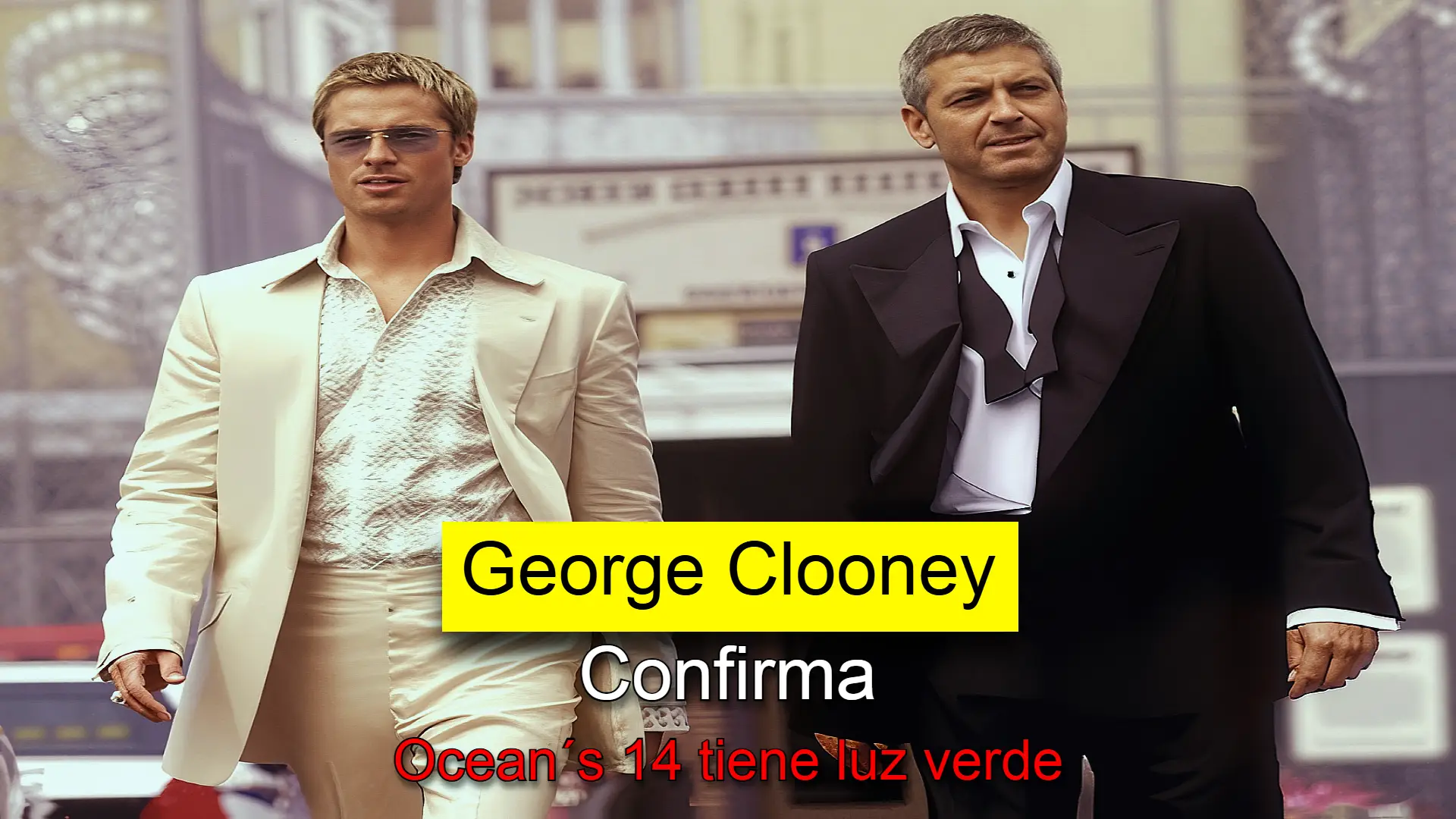 George Clooney confirma que ‘Ocean’s 14’ ya tiene luz verde en Warner Bros: el rodaje comenzará ...